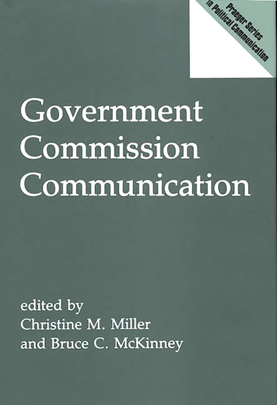 Government Commission Communication: : Praeger Series in Political ...