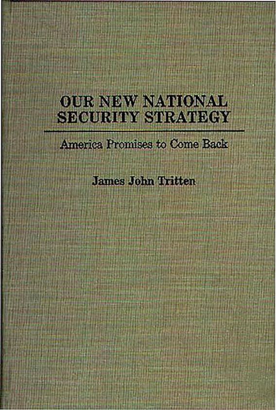 Our New National Security Strategy: America Promises to Come Back ...