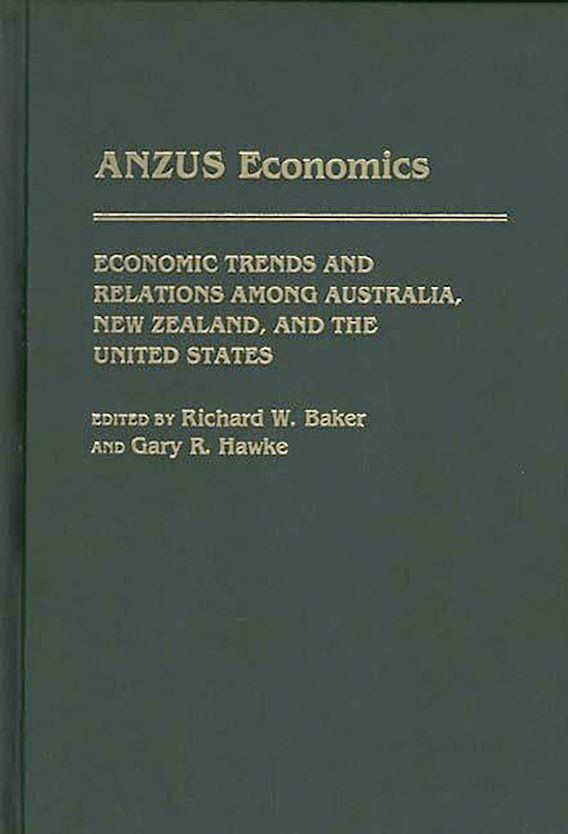 ANZUS Economics: Economic Trends and Relations among Australia, New ...