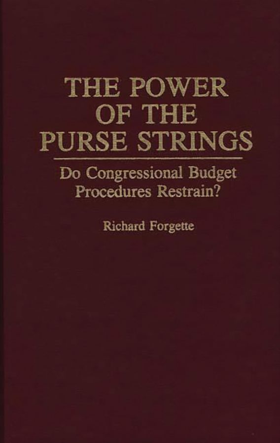 The Power of the Purse Strings: Do Congressional Budget Procedures ...
