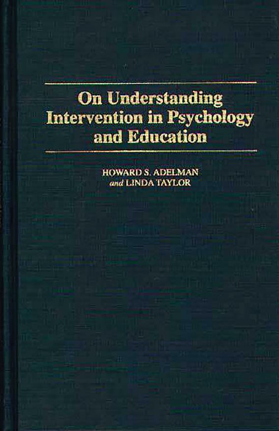 On Understanding Intervention in Psychology and Education: : Linda ...