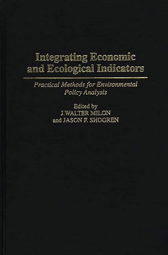 Integrating Economic and Ecological Indicators: Practical Methods for ...