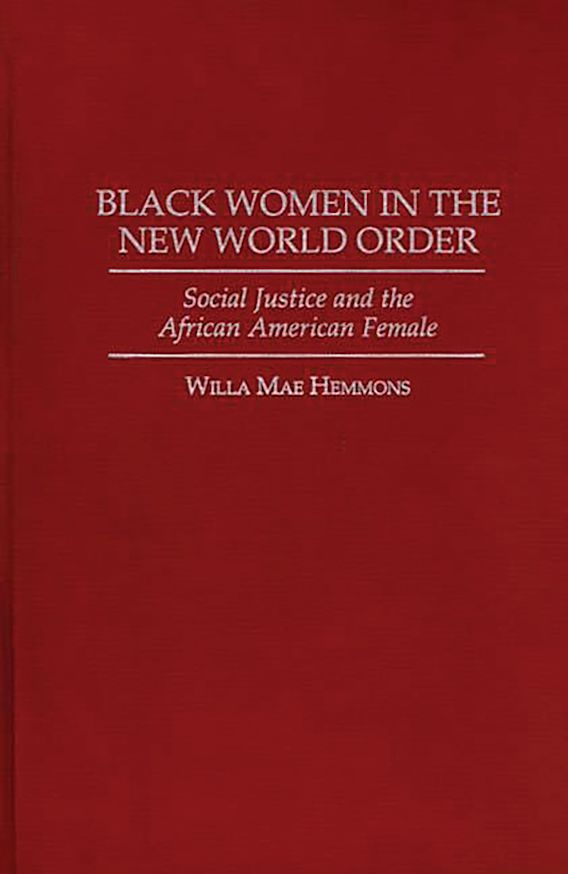 Black Women In The New World Order Social Justice And The African