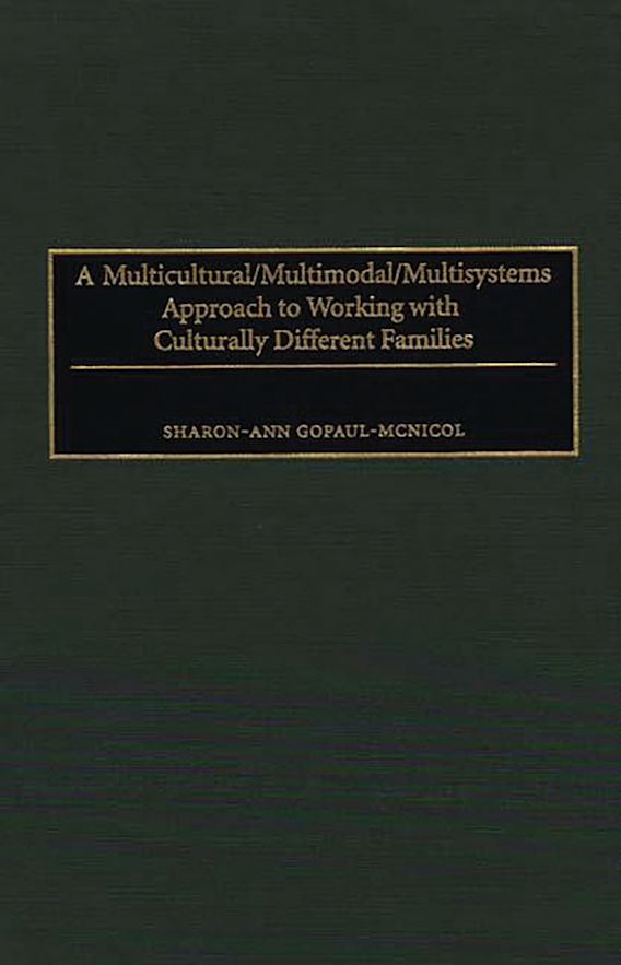 A Multicultural/Multimodal/Multisystems Approach to Working with ...