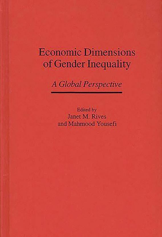 Economic Dimensions of Gender Inequality: A Global Perspective: Janet ...