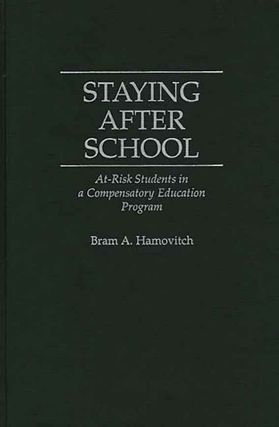 Staying After School: At-Risk Students in a Compensatory Education ...