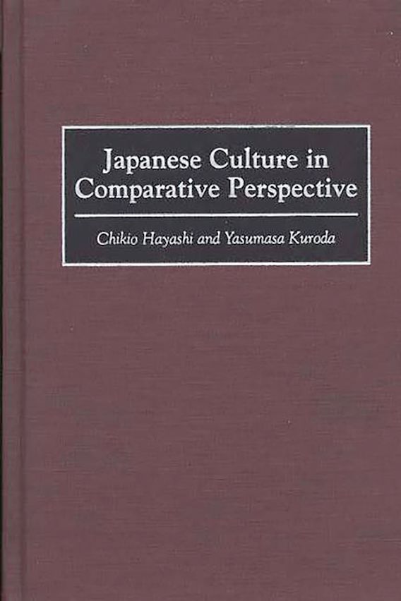Japanese Culture in Comparative Perspective: : Chikio Hayashi: Praeger