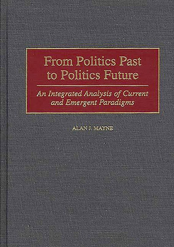 From Politics Past to Politics Future: An Integrated Analysis of ...