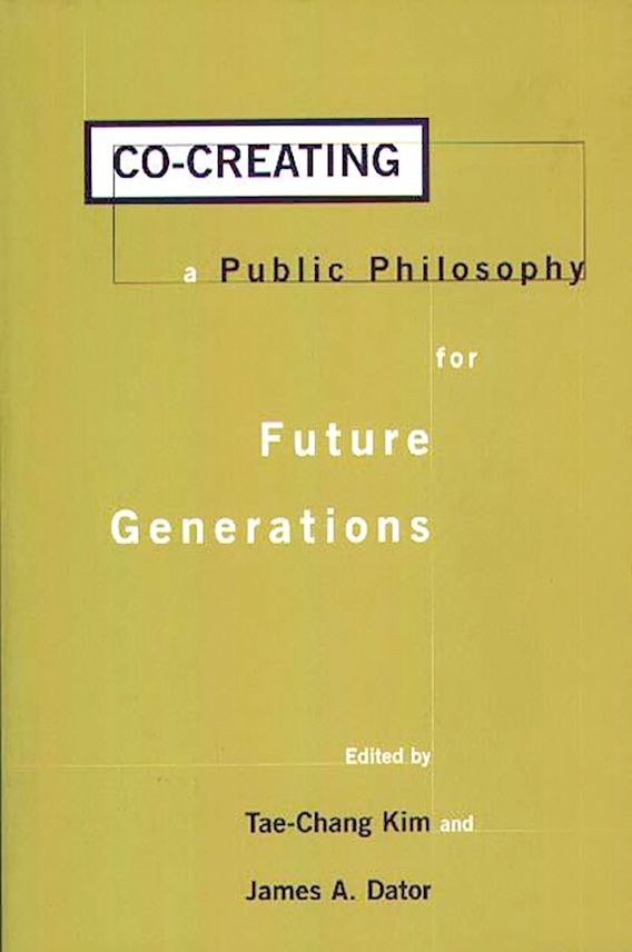 Co-creating a Public Philosophy for Future Generations: : Praeger ...