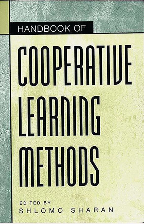 Handbook of Cooperative Learning Methods: : Shlomo Sharan: Praeger