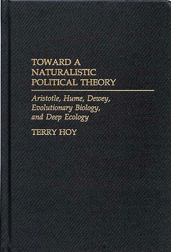 Toward a Naturalistic Political Theory: Aristotle, Hume, Dewey ...