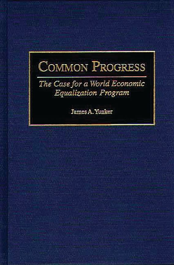 Common Progress: The Case for a World Economic Equalization Program ...