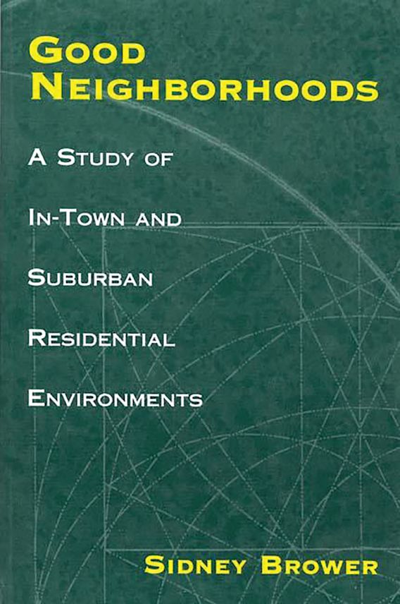 Good Neighborhoods: A Study of In-Town and Suburban Residential ...