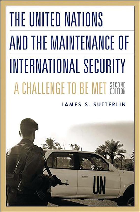 The United Nations and the Maintenance of International Security: A ...