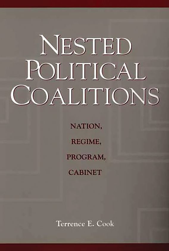 Nested Political Coalitions: Nation, Regime, Program, Cabinet: Terrence ...