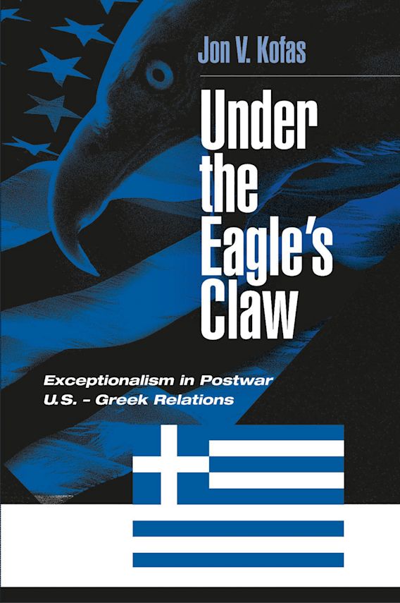 Under the Eagle's Claw: Exceptionalism in Postwar U.S. - Greek ...