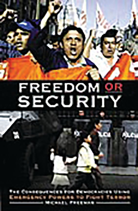Freedom or Security: The Consequences for Democracies Using Emergency ...