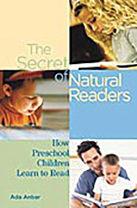 The Secret of Natural Readers: How Preschool Children Learn to Read ...