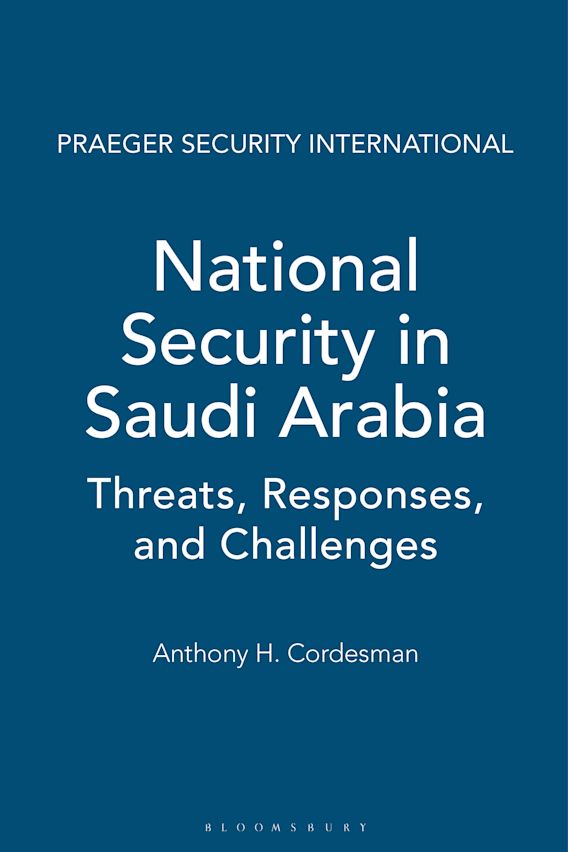 National Security in Saudi Arabia: Threats, Responses, and Challenges ...