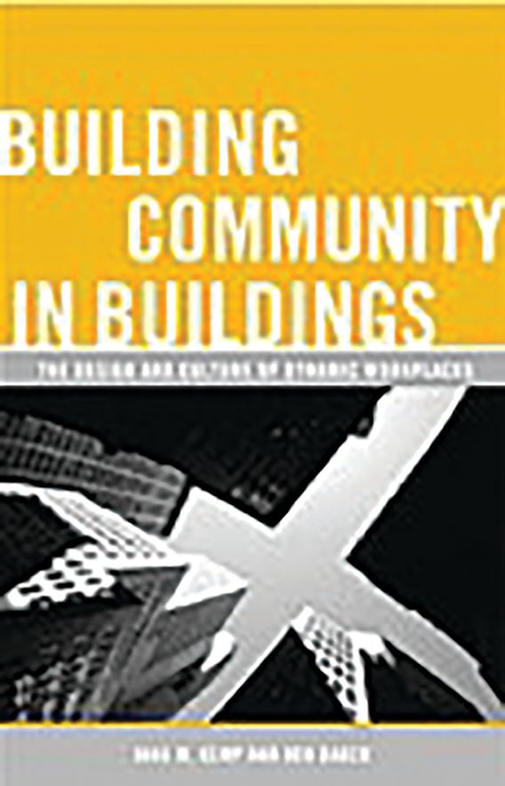 Building Community in Buildings: The Design and Culture of Dynamic ...