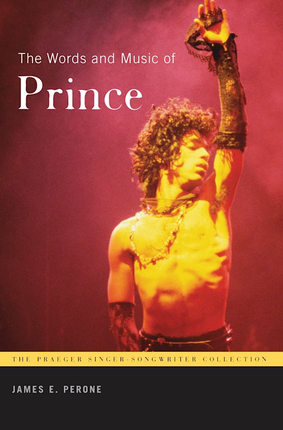 The Words and Music of Prince: : The Praeger Singer-Songwriter ...