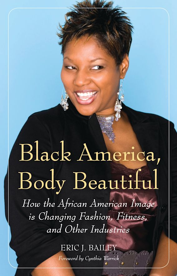 Black America, Body Beautiful: How the African American Image is ...