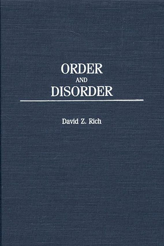 Order and Disorder: : David Rich: Praeger