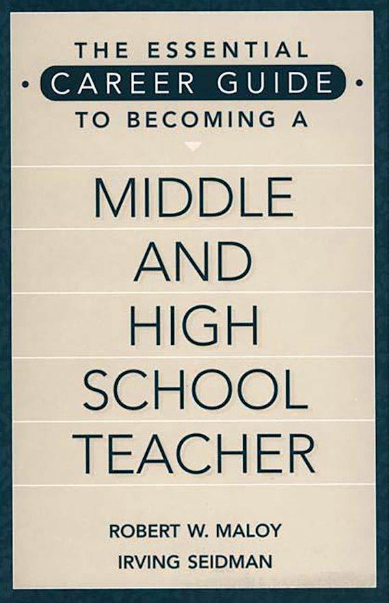 The Essential Career Guide to Becoming a Middle and High School Teacher ...