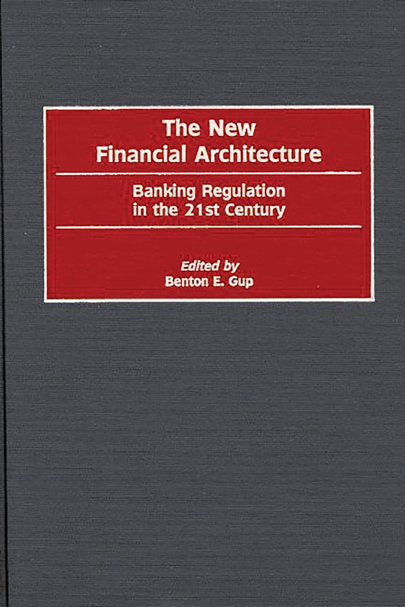 The New Financial Architecture: Banking Regulation in the 21st Century ...
