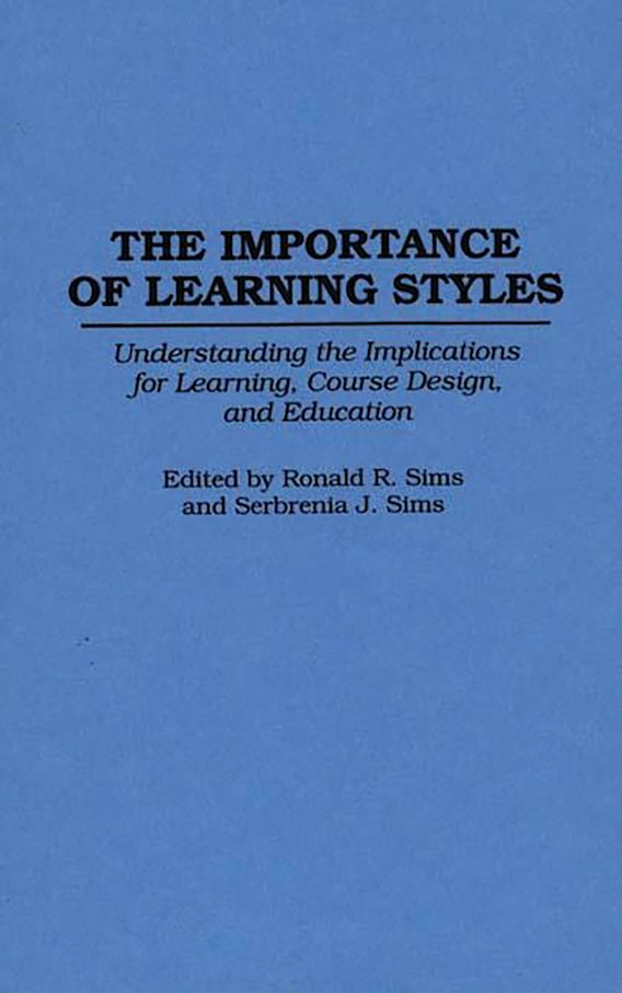 The Importance of Learning Styles: Understanding the Implications for ...