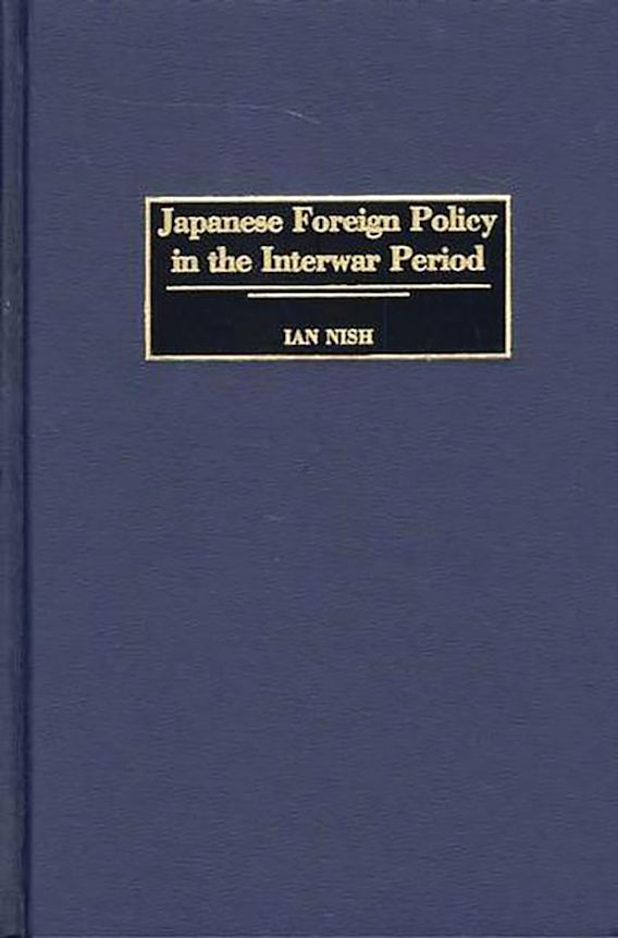 Japanese Foreign Policy in the Interwar Period: : Praeger Studies of ...