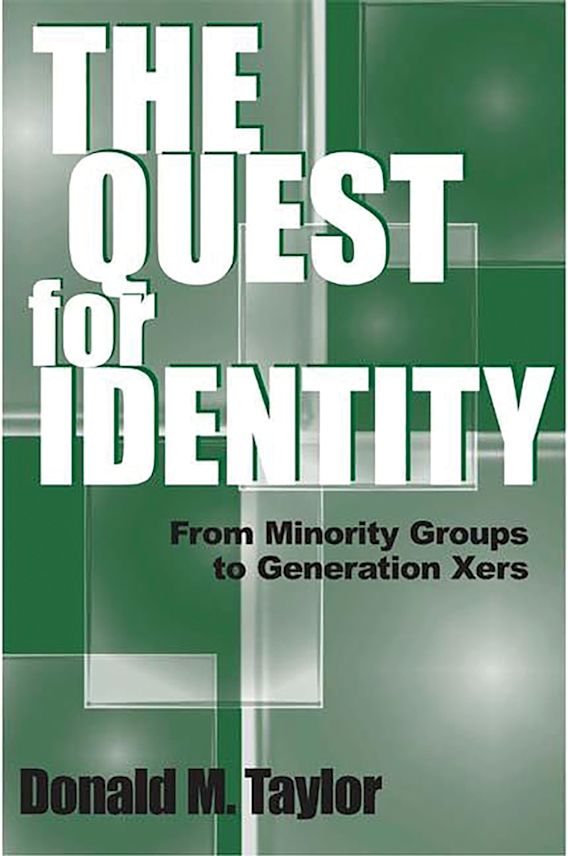 The Quest for Identity: From Minority Groups to Generation Xers: Donald ...