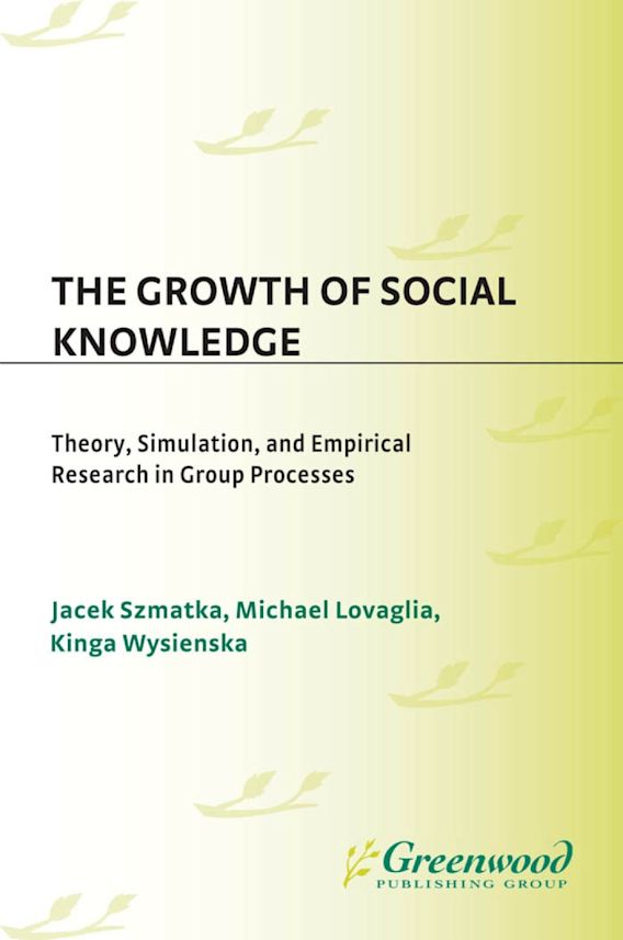 The Growth of Social Knowledge: Theory, Simulation, and Empirical ...
