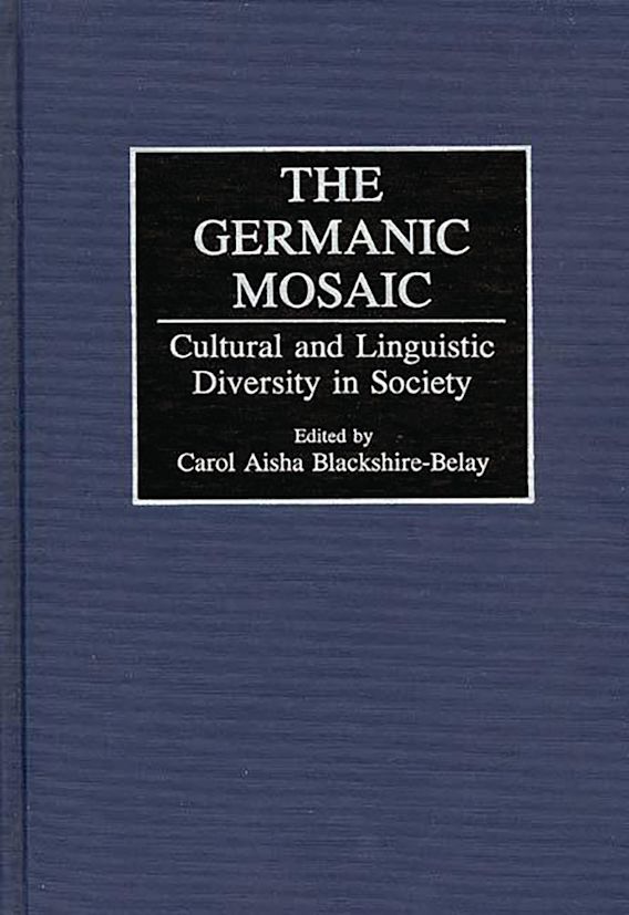 The Germanic Mosaic: Cultural and Linguistic Diversity in Society ...