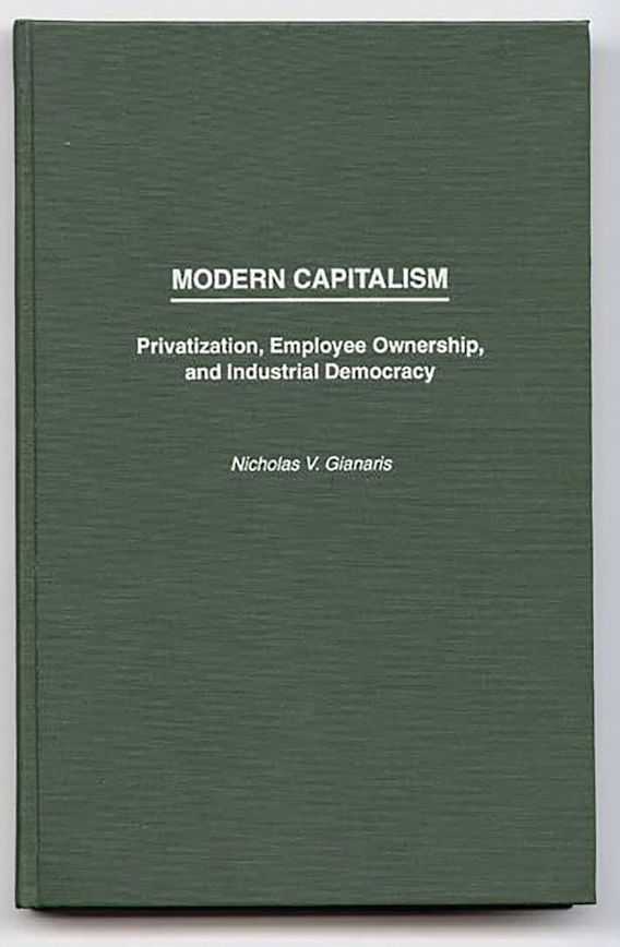 Modern Capitalism: Privatization, Employee Ownership, and Industrial ...