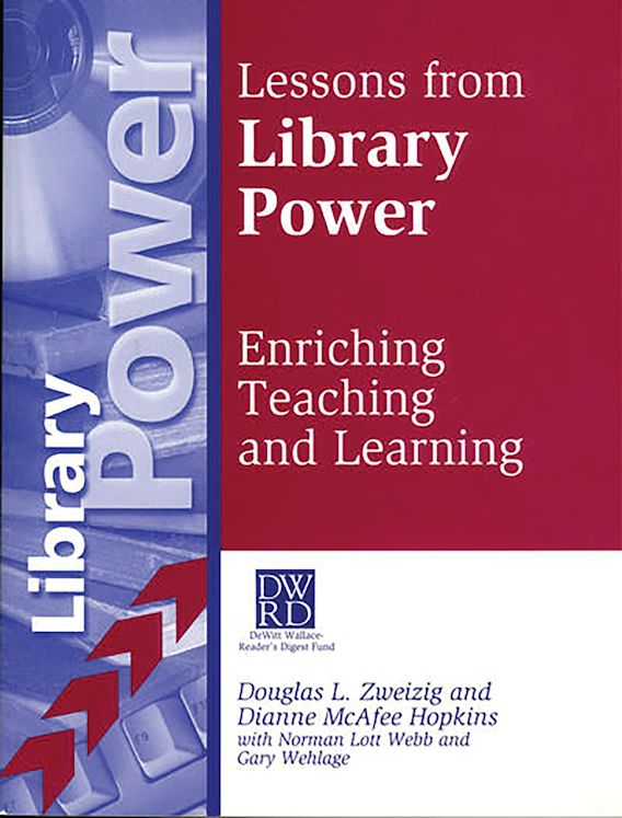 Lessons from Library Power: Enriching Teaching and Learning: Dianne M ...
