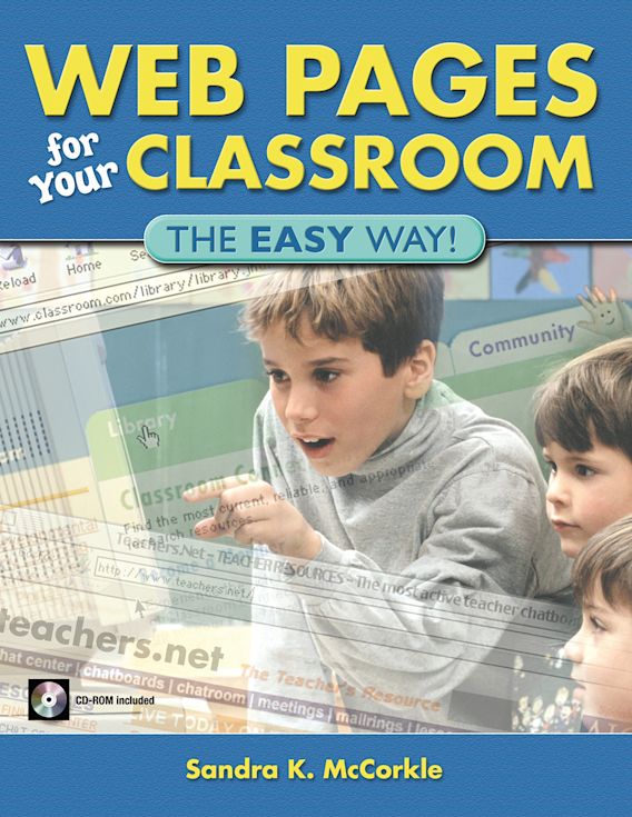 Web Pages for Your Classroom: The EASY Way!: Sandra McCorkle: Libraries ...
