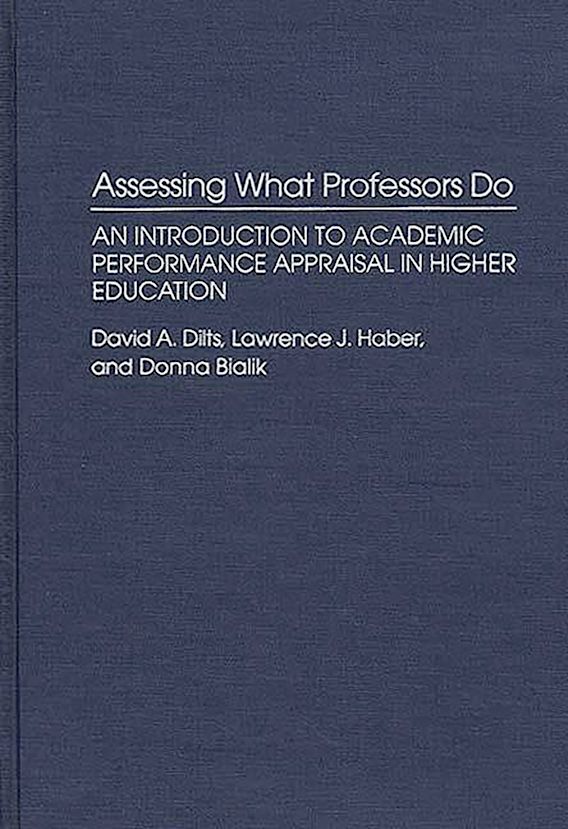 Assessing What Professors Do: An Introduction to Academic Performance ...