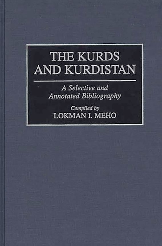 The Kurds and Kurdistan: A Selective and Annotated Bibliography ...