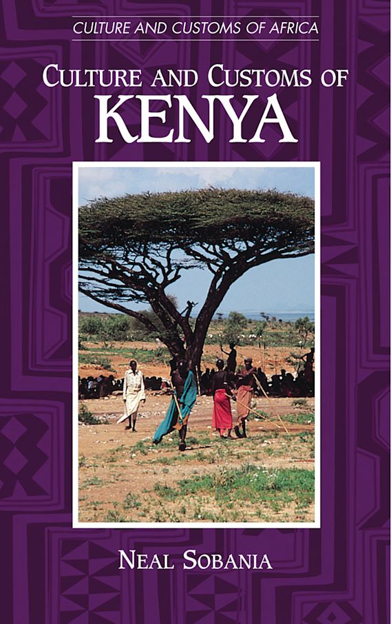 Culture and Customs of Kenya: : Culture and Customs of Africa Neal W ...