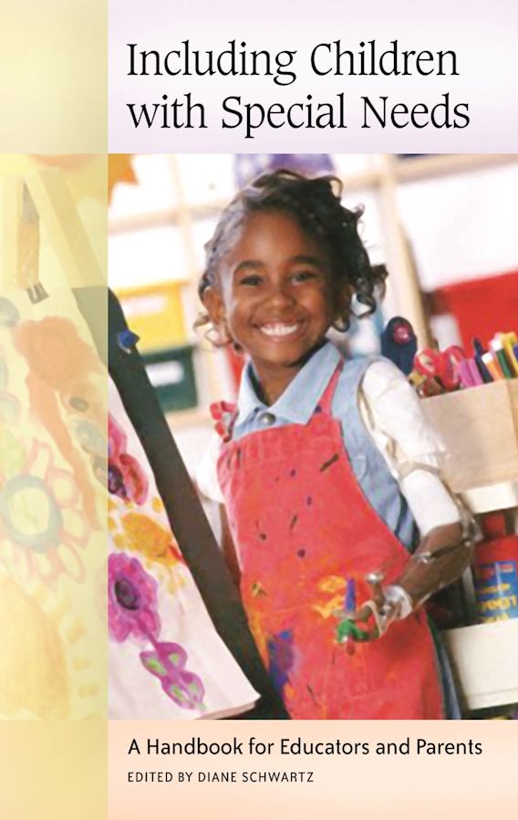 Including Children with Special Needs: A Handbook for Educators and ...