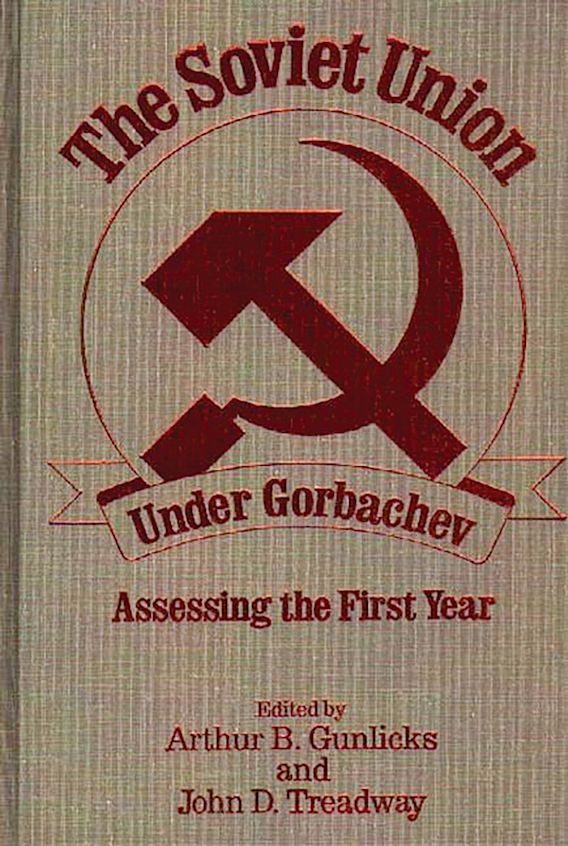 The Soviet Union Under Gorbachev: Assessing the First Year: Arthur ...