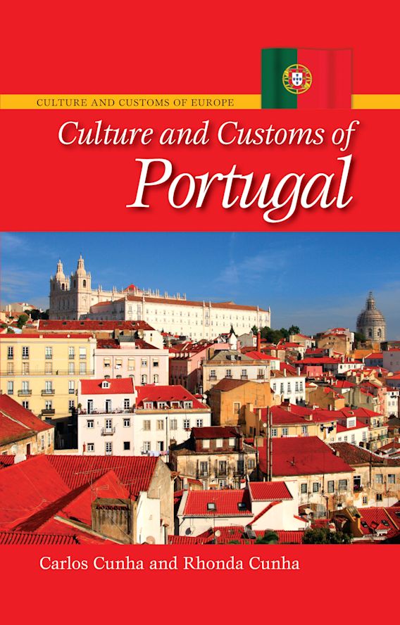 Culture and Customs of Portugal: : Culture and Customs of Europe Carlos ...