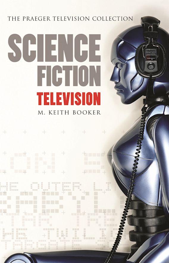 Science Fiction Television: : The Praeger Television Collection M ...