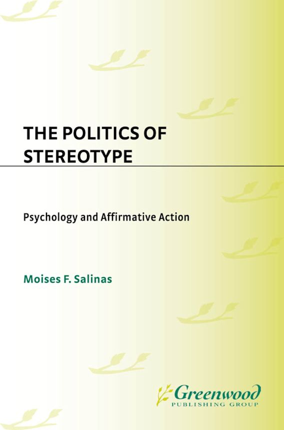 The Politics of Stereotype: Psychology and Affirmative Action ...