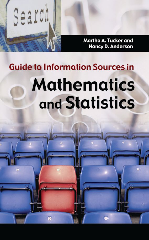 Guide to Information Sources in Mathematics and Statistics: : Reference ... Guide to Information Sources in Mathematics and Statistics: : Reference ...