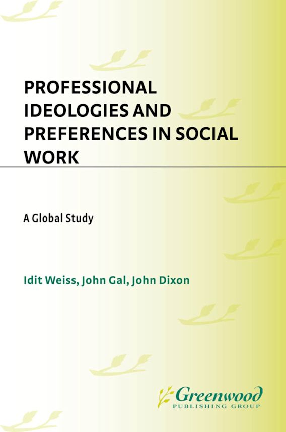 Professional Ideologies and Preferences in Social Work: A Global Study ...