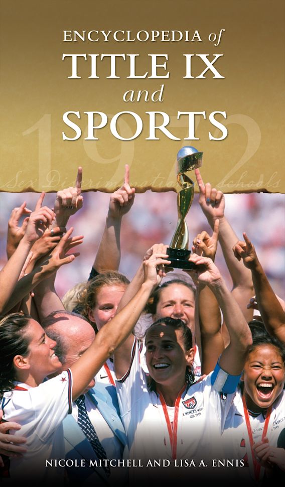 Encyclopedia of Title IX and Sports: : Nicole Mitchell: Greenwood