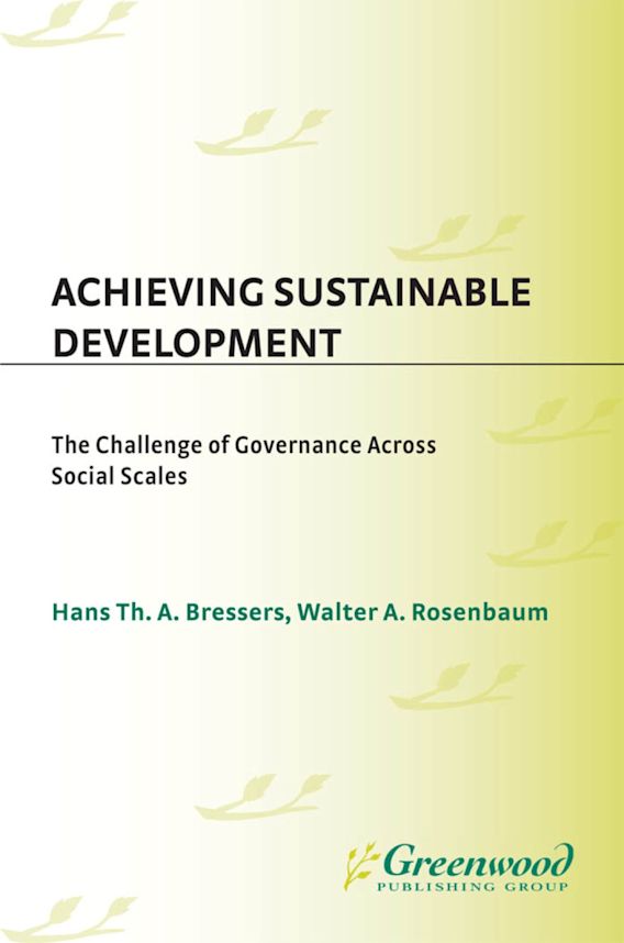 Achieving Sustainable Development: The Challenge of Governance Across ...