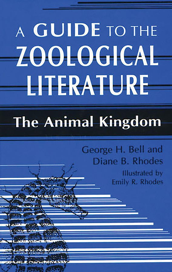 A Guide to the Zoological Literature: The Animal Kingdom: Reference ...